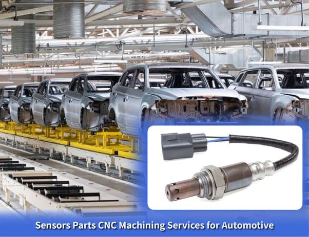 Sensors Parts CNC Machining Services for Automotive